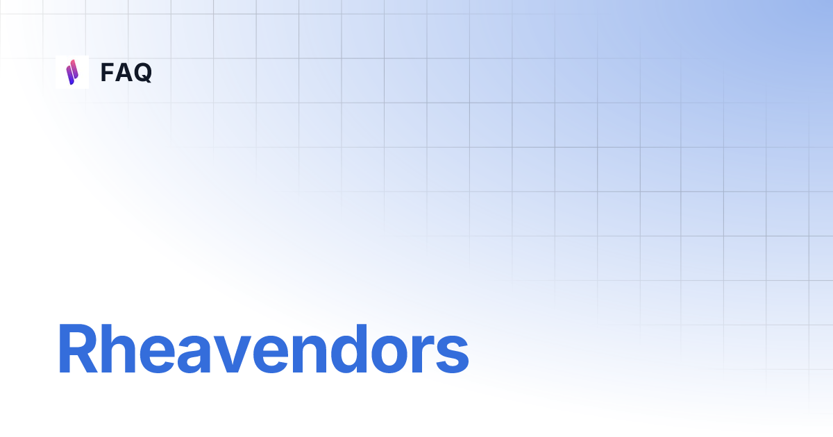 Rheavendors | FAQ