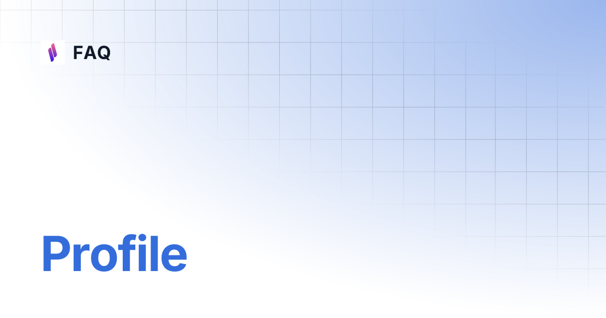 Profile | FAQ